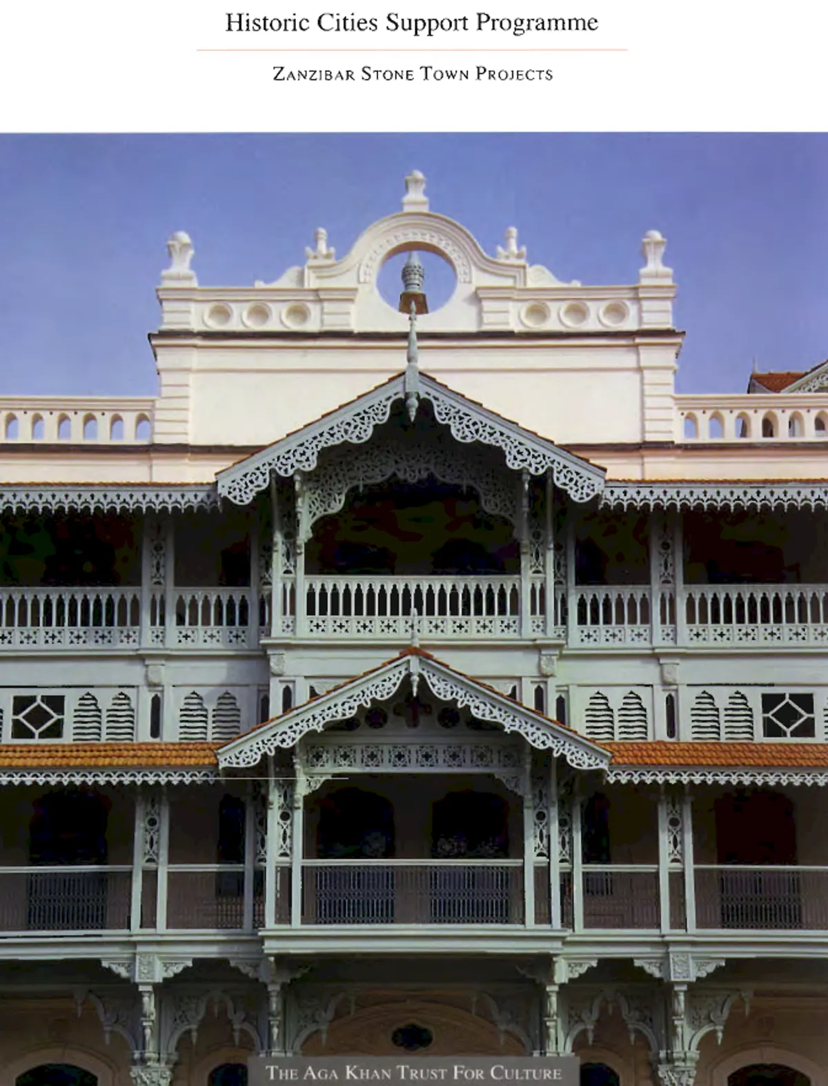 Aga Khan Historic Cities Programme - Zanzibar Stone Town Projects
