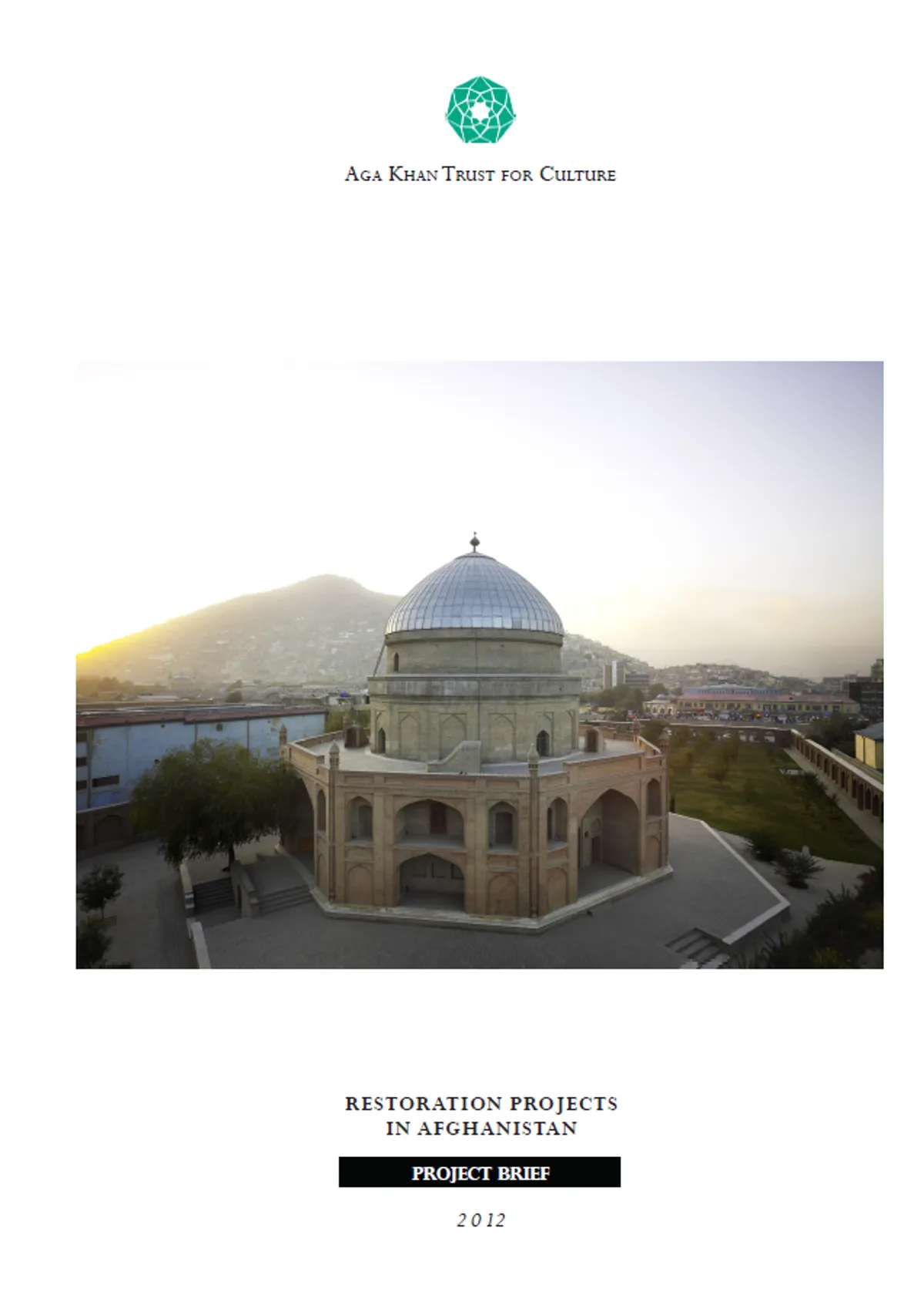 AKTC - Restoration projects in Afghanistan - Project brief