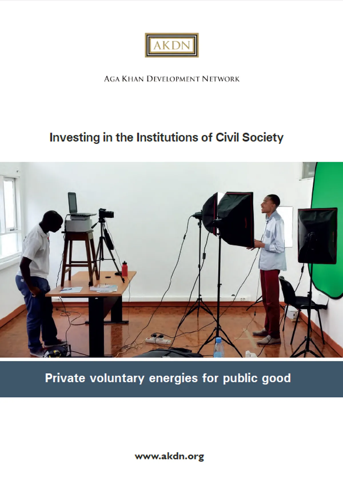 Investing in the institutions of Civil society - AKDN