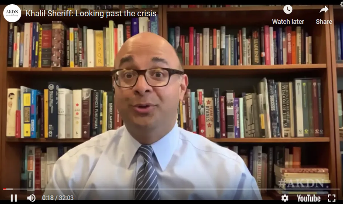 Khalil Shariff: Looking past the crisis - AKDN