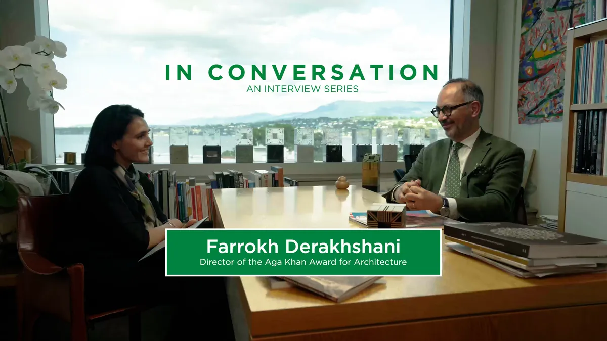 In conversation with Farrokh Derakhshani - AKDN