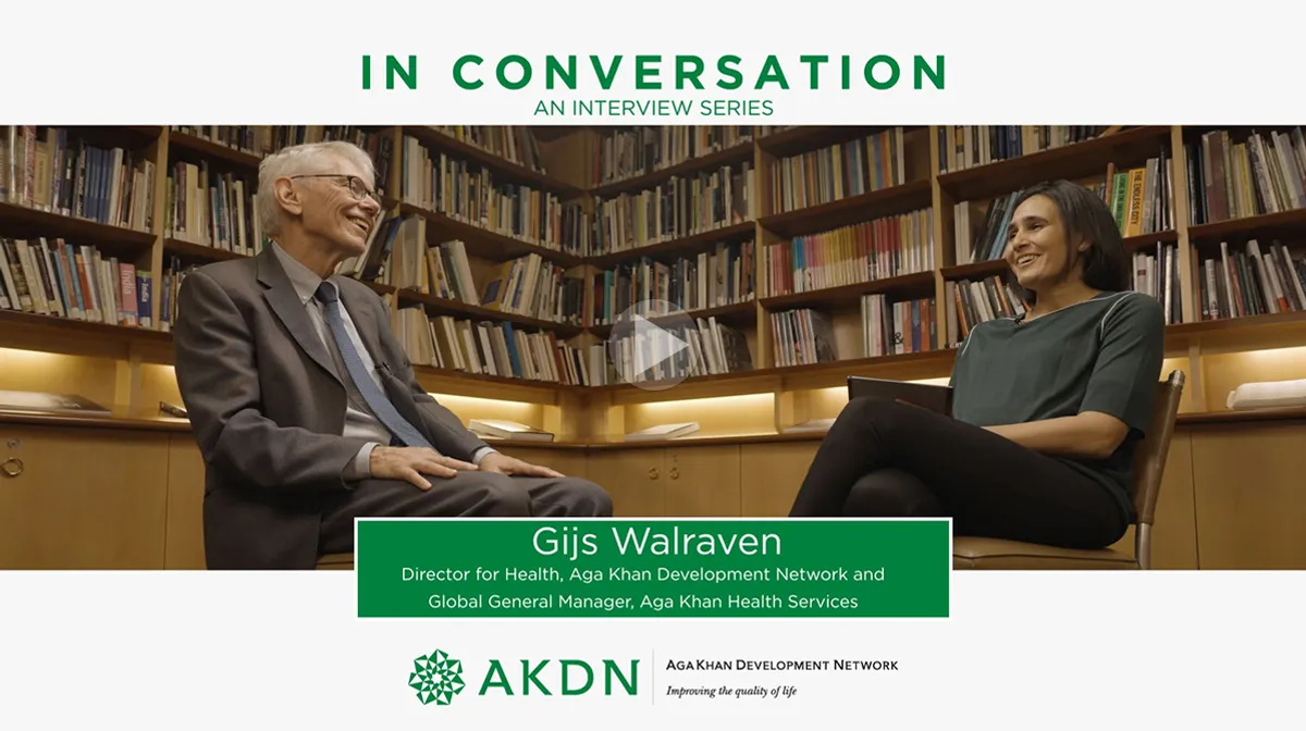In conversation with Dr Gijs Walraven - AKDN